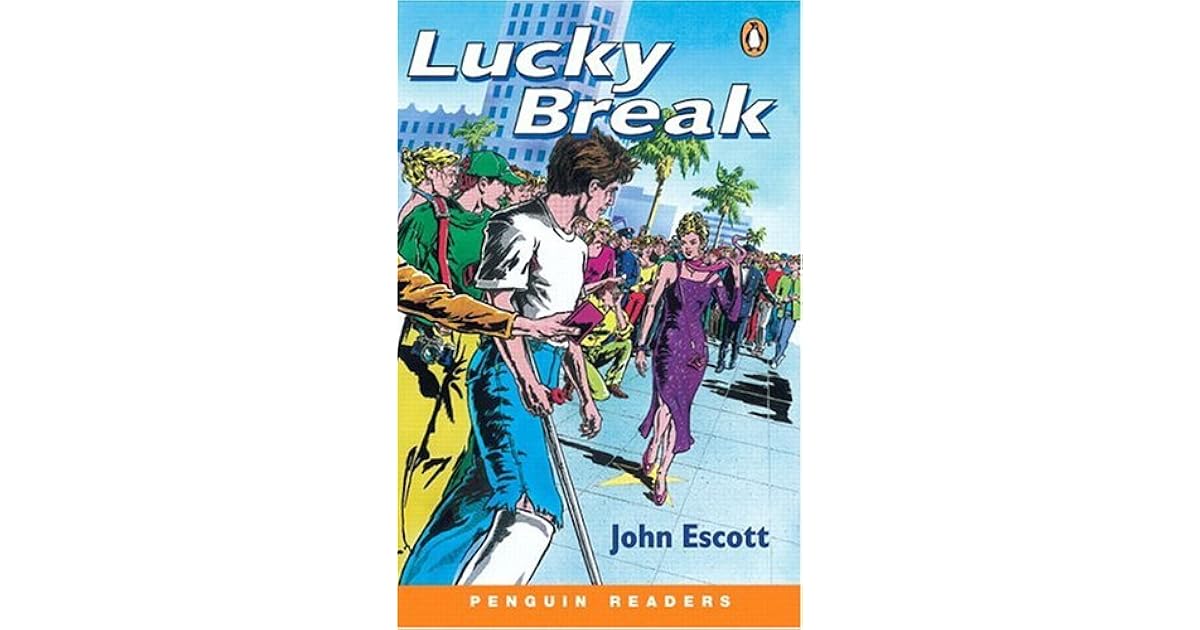 Lucky Break by John Escott