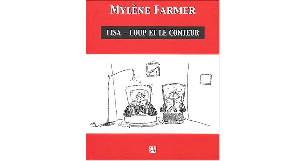 Lisa Loup Et Le Conteur by Mylène Farmer