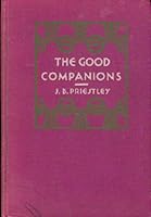 The Good Companions by J.B. Priestley