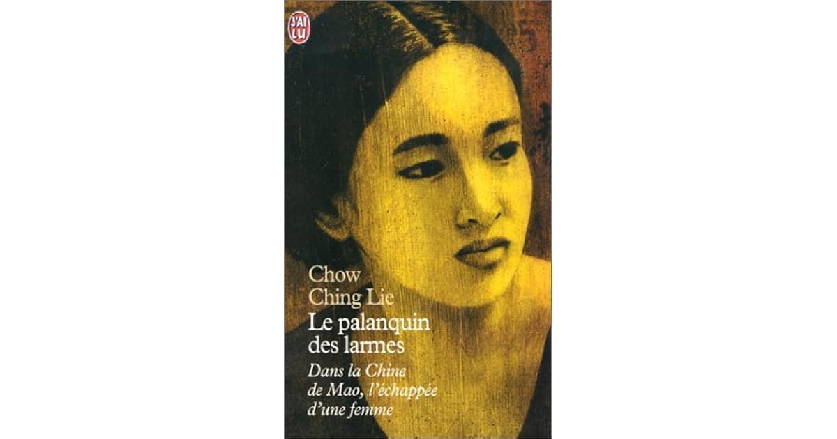 Le palanquin des larmes by Chow Ching Lie