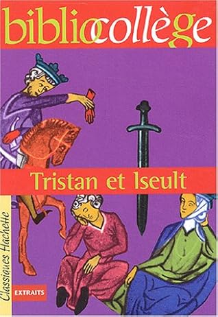Tristan et Iseult by Béroul