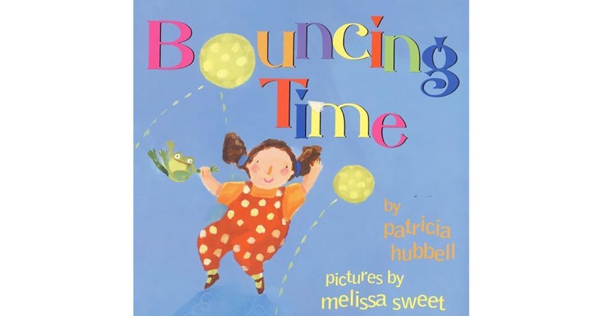 Bouncing Time by Patricia Hubbell