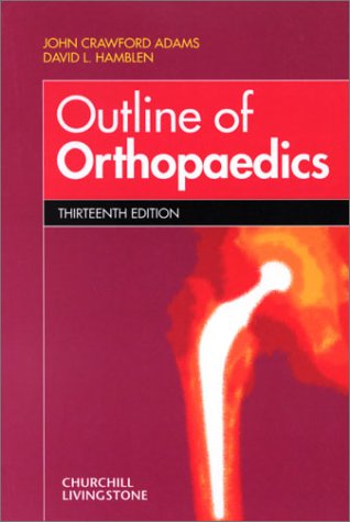 Outline Of Orthopaedics by John Crawford Adams
