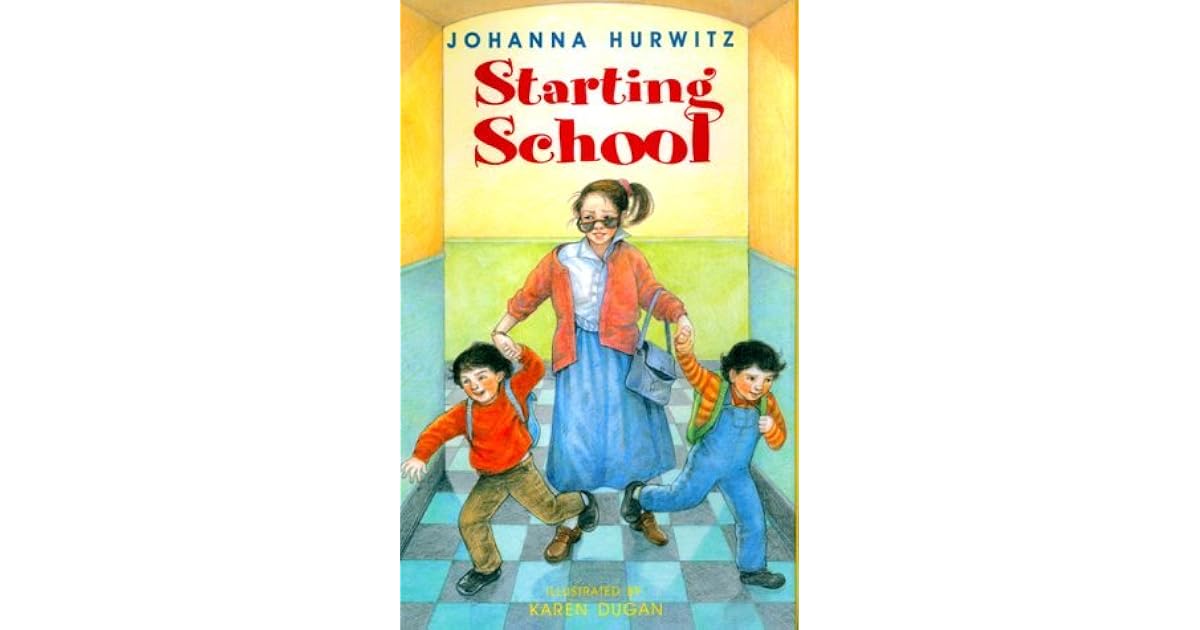 Starting School (Class Clown, #6) by Johanna Hurwitz