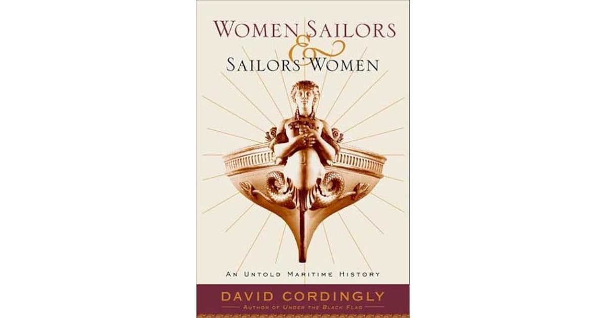 Women Sailors and Sailors' Women: An Untold Maritime History by David ...