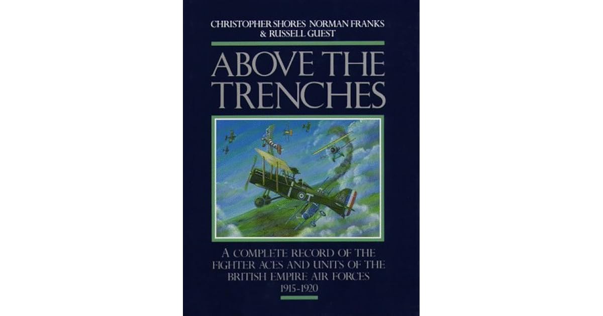 Above the Trenches by Christopher Shores