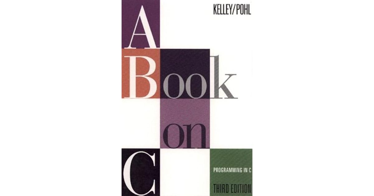 A Book on C: Programming in C by Al Kelley