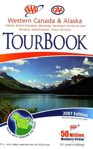 AAA CAA Western Canada & Alaska Tourbook by James Randklev