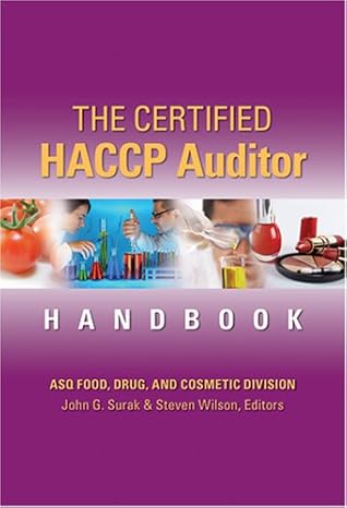 The Certified HACCP Auditor Handbook by John G. Surak