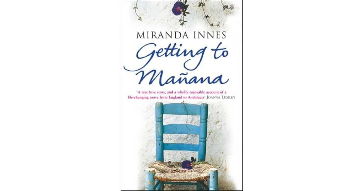 Getting to Manana by Miranda Innes