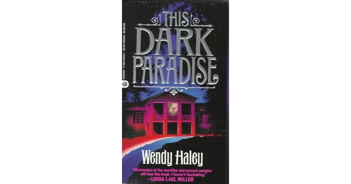 This Dark Paradise by Wendy Haley