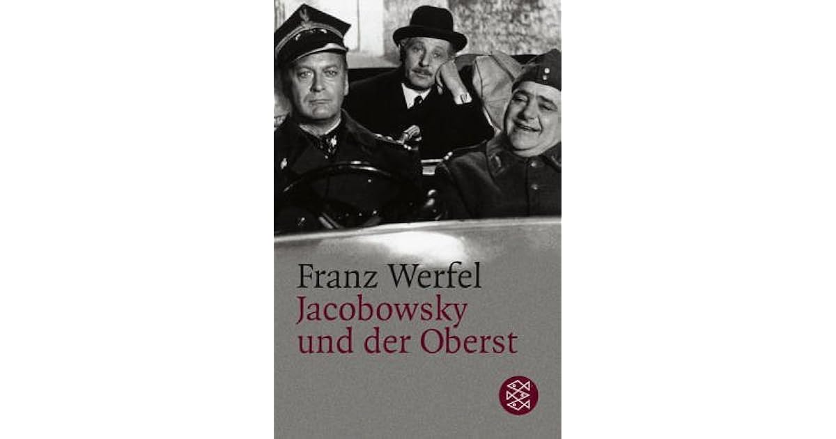 Jacobowsky und der Oberst: by Franz Werfel