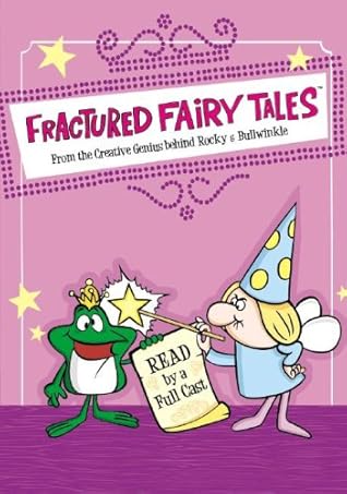 Fractured Fairy Tales by Jay Ward