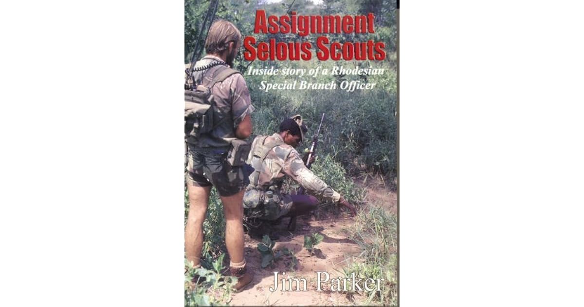 Assignment Selous Scouts by Jim Parker