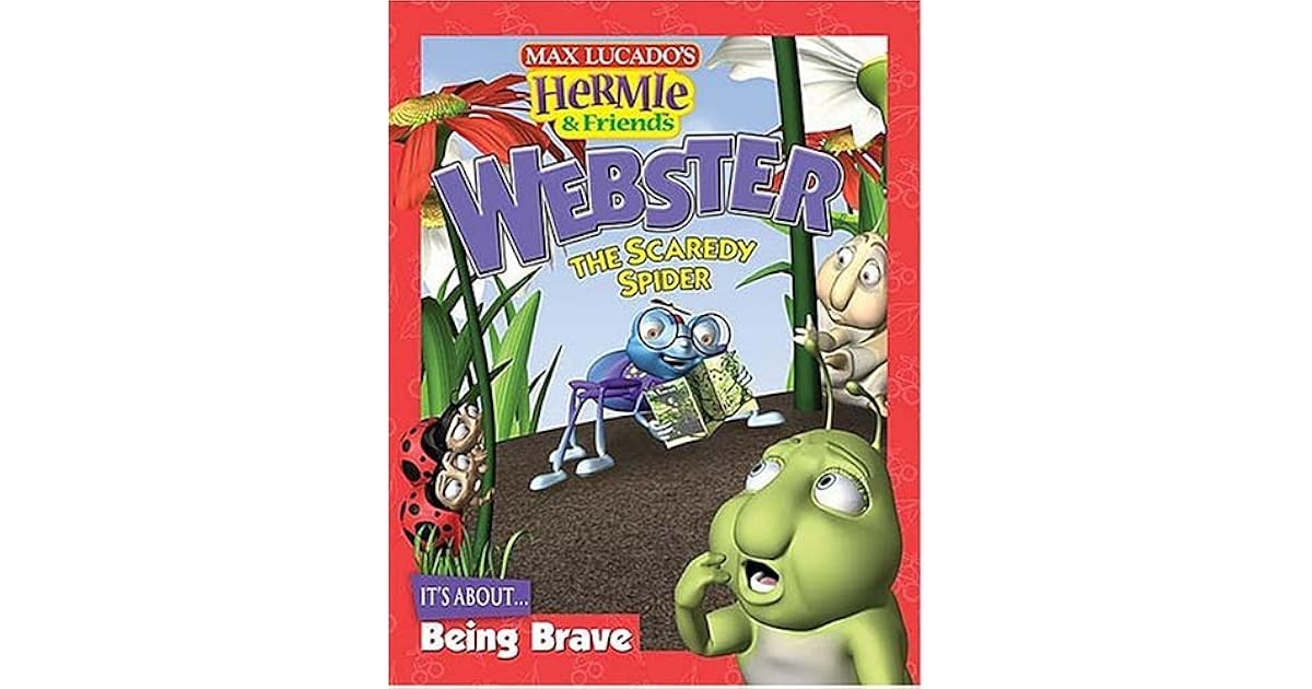 Webster the Scaredy Spider by Troy Schmidt