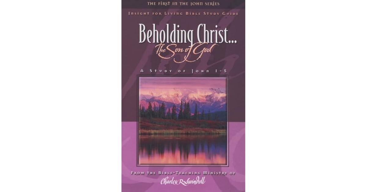 Beholding Christ by Charles R. Swindoll