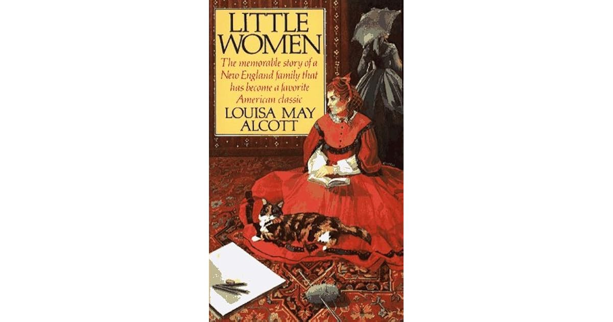 Little Women: Or, Meg, Jo, Beth, and Amy by Louisa May Alcott