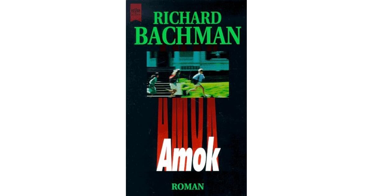 Amok by Richard Bachman