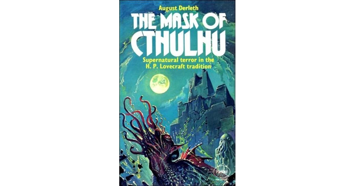 The Mask of Cthulhu by August Derleth