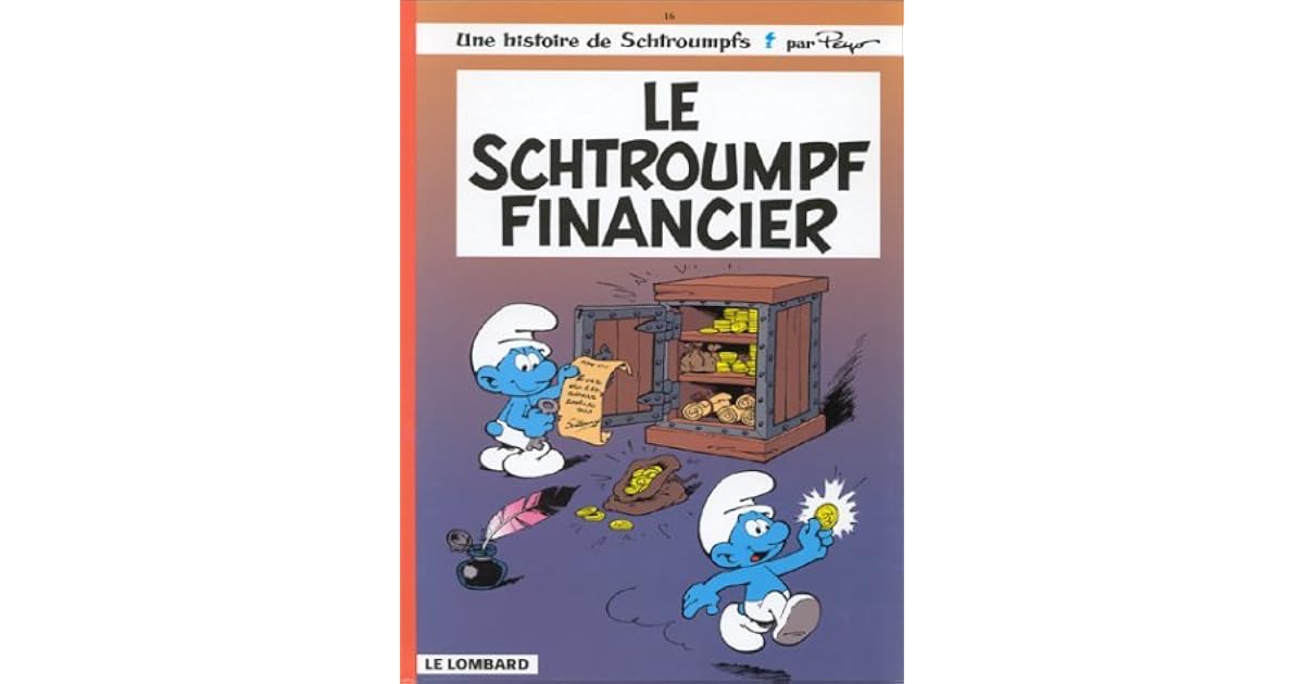 Le Schtroumpf financier, (Les Schtroumpfs, #16) by Peyo