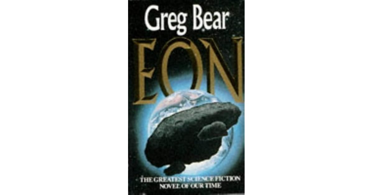 Eon (The Way, #1) by Greg Bear