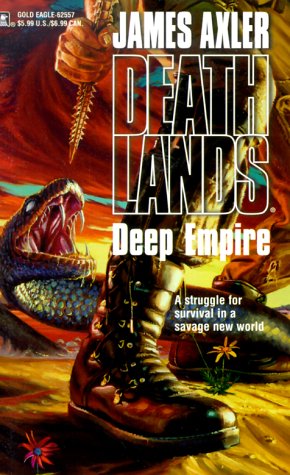 Deep Empire (Deathlands, #19) by James Axler