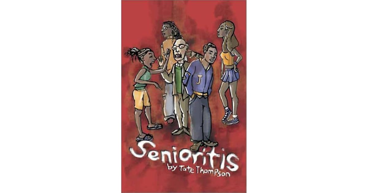 Senioritis by Tate Thompson