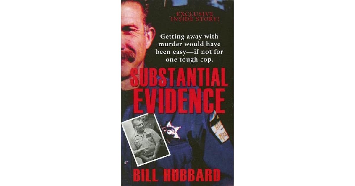 Substantial Evidence by Bill Hubbard