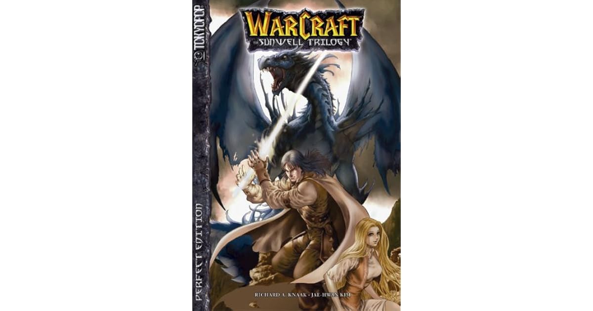 The Sunwell Trilogy by Richard A. Knaak