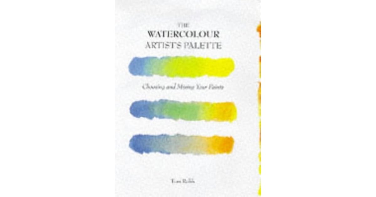 The Watercolour Artist's Palette by Tom Robb