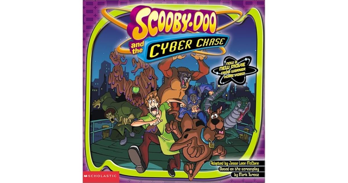 Scooby-Doo and the Cyber Chase by Jesse Leon McCann