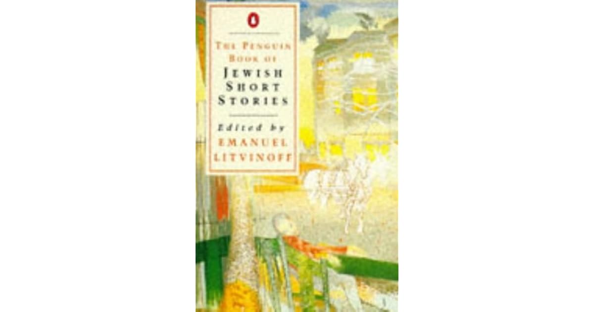 The Penguin Book of Jewish Short Stories by Emanuel Litvinoff