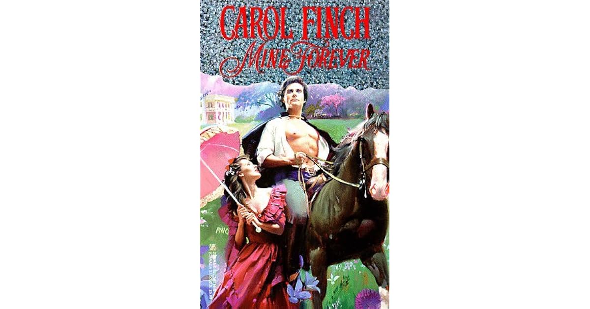 Mine Forever by Carol Finch