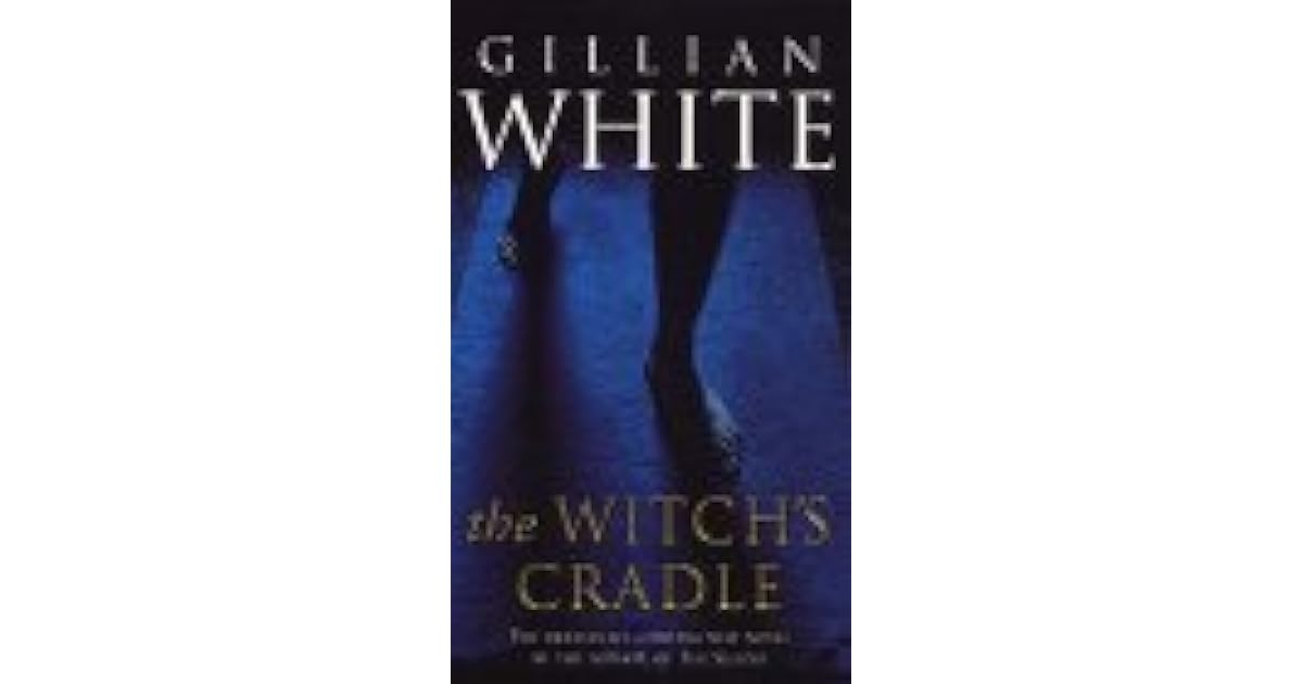 The Witch's Cradle by Gillian White