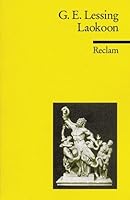 Laocoon: An Essay on the Limits of Painting and Poetry by Gotthold ...