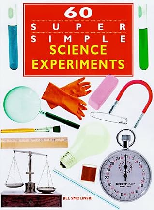 60 Super Simple Science Experiments by Q.L. Pearce