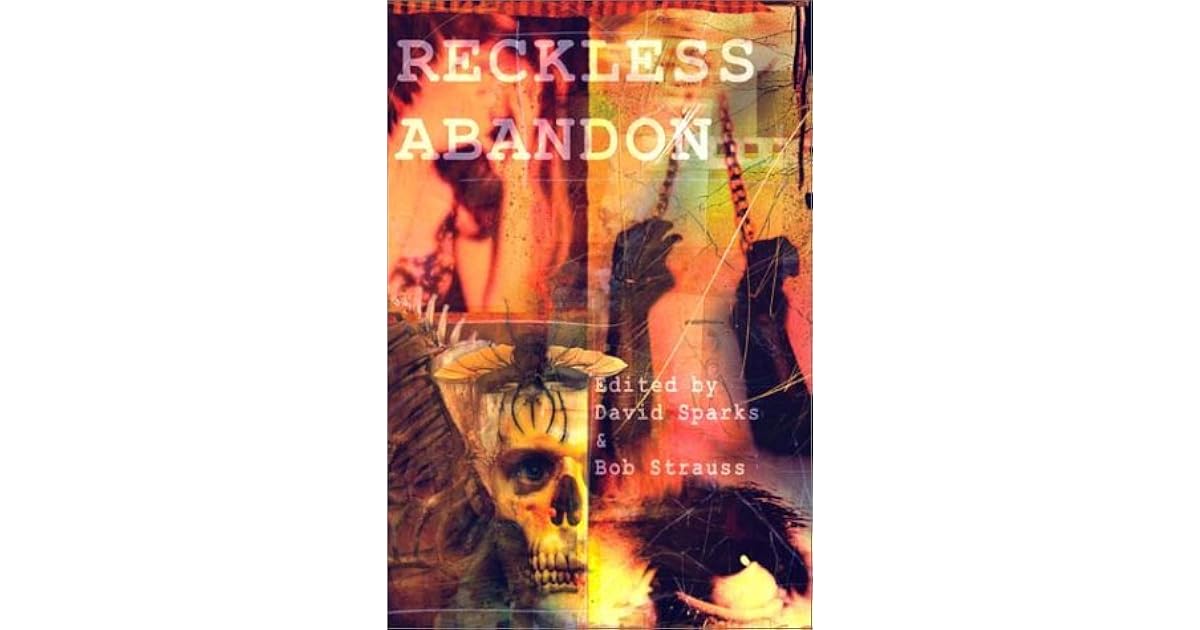 Reckless Abandon by David Sparks