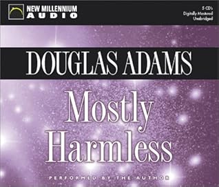Mostly Harmless (Hitchhiker's Guide, #5) by Douglas Adams