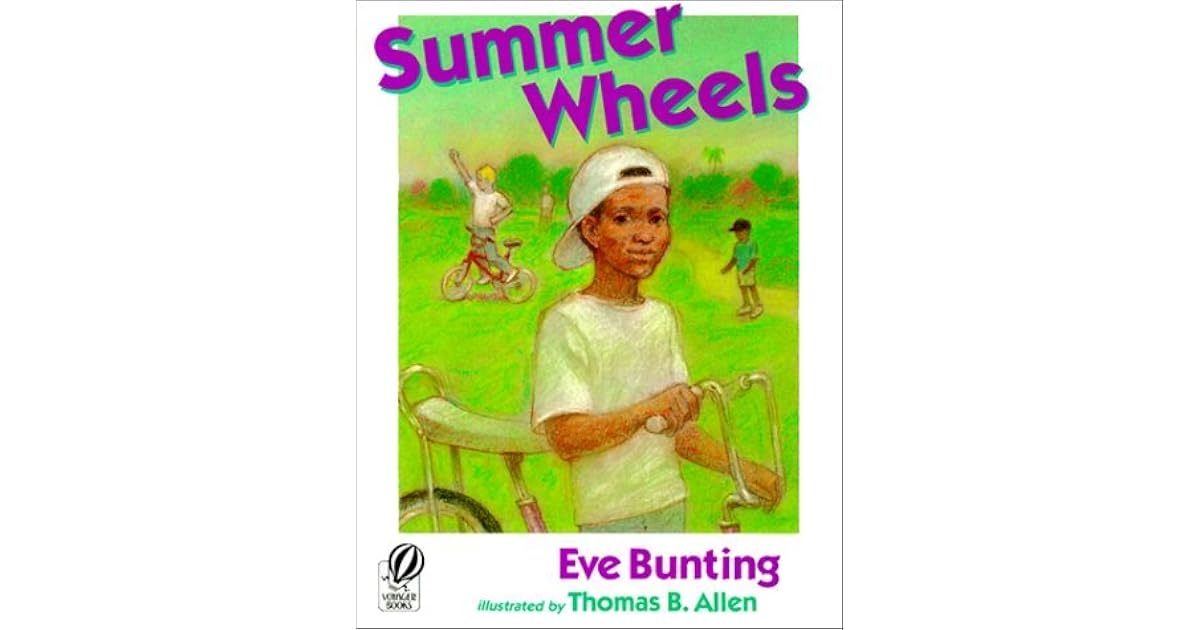 Summer Wheels by Eve Bunting