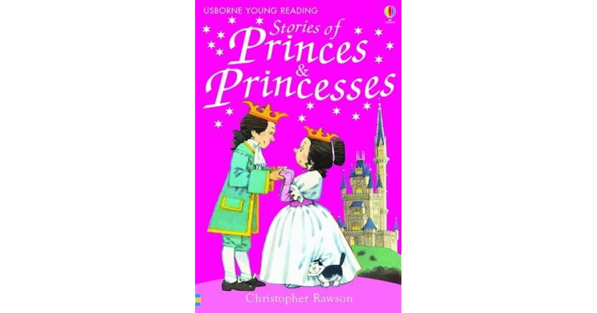 Stories Of Princes And Princesses by Christopher Rawson