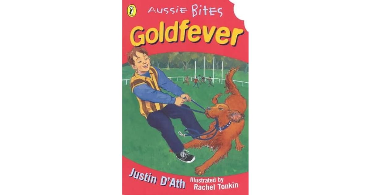 Goldfever by Justin D'Ath