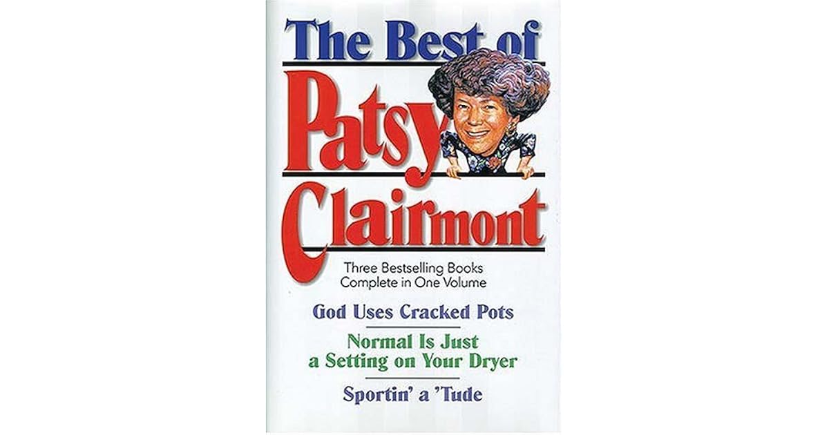 The Best of Patsy Clairmont by Patsy Clairmont