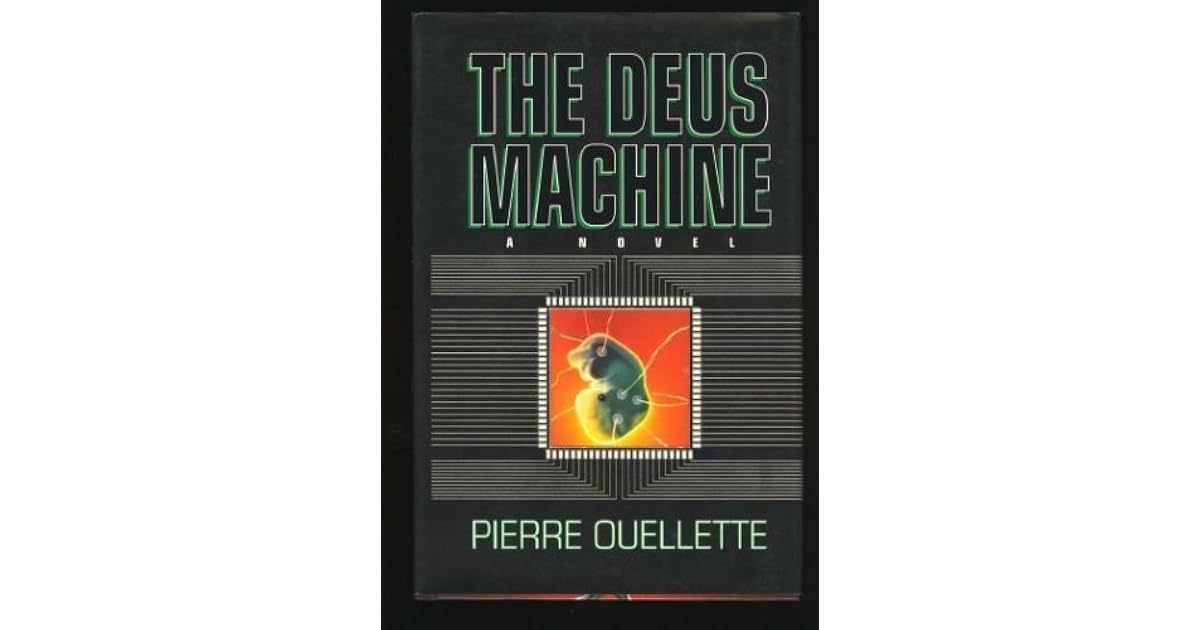 The Deus Machine by Pierre Ouellette