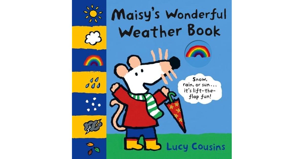 Maisy's Wonderful Weather Book by Lucy Cousins