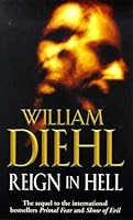 Reign in Hell by William Diehl