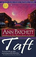 Taft by Ann Patchett