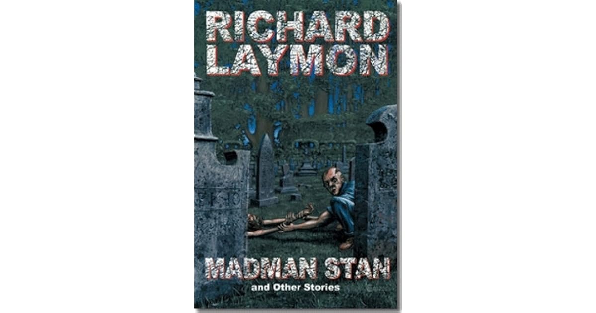 Madman Stan and Other Stories by Richard Laymon