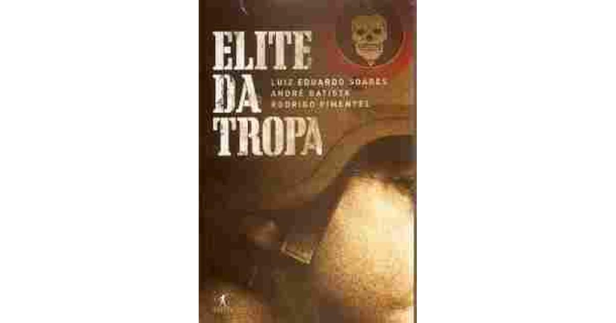 Elite da Tropa by Luiz Eduardo Soares