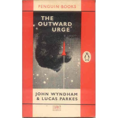 The Outward Urge by John Wyndham — Reviews, Discussion, Bookclubs, Lists
