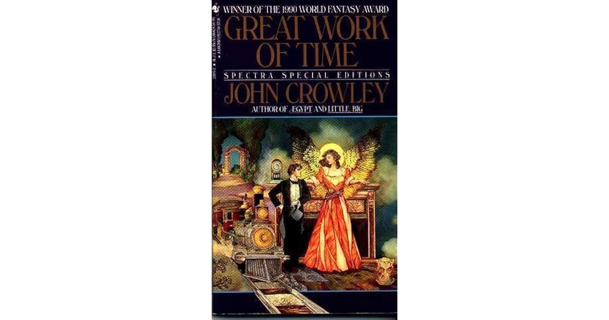 Great Work of Time by John Crowley